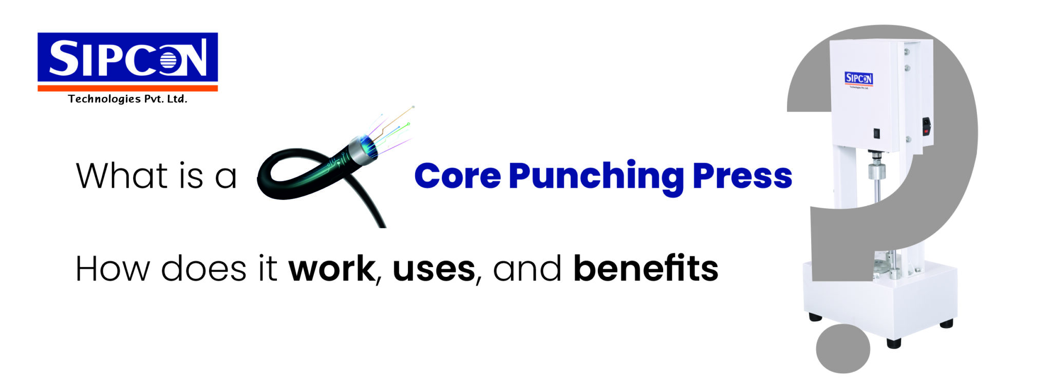 What is a Cable Core Punching Press? Work, Uses, and Benefits
